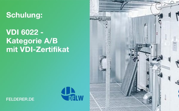 VDI 6022 Kategorie A / B – mit VDI Zertifikat - Felderer: Eine Marke der Lindab GmbH